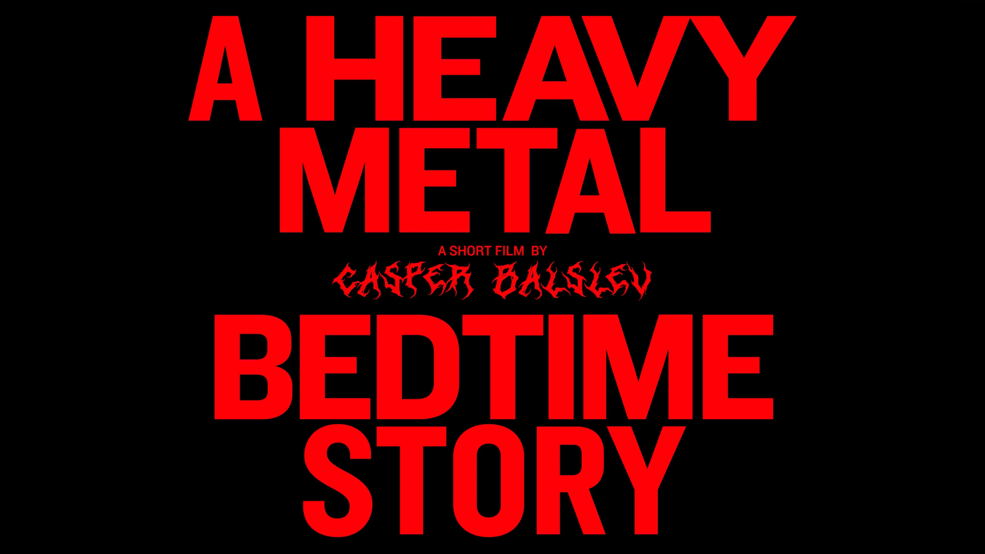 A HEAVY METAL BEDTIME STORY - TEASER on Vimeo