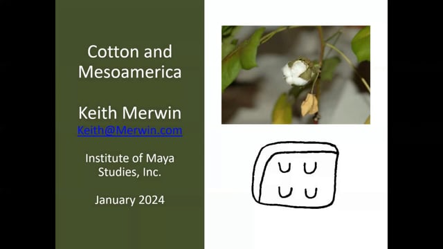 Keith_Merwin_Jan-17,2024 – Institute of Maya Studies