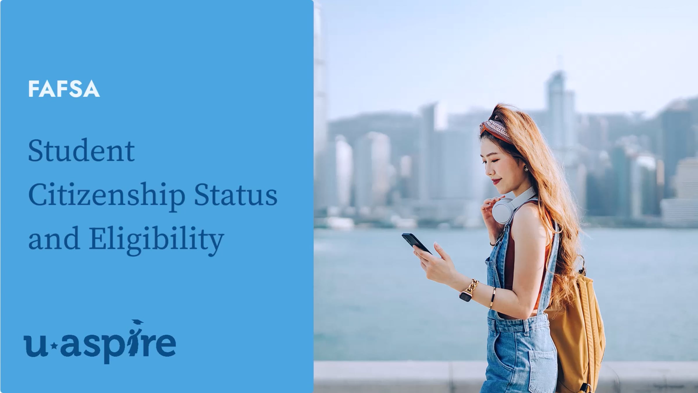 Citizenship Status and Eligibility on the FAFSA