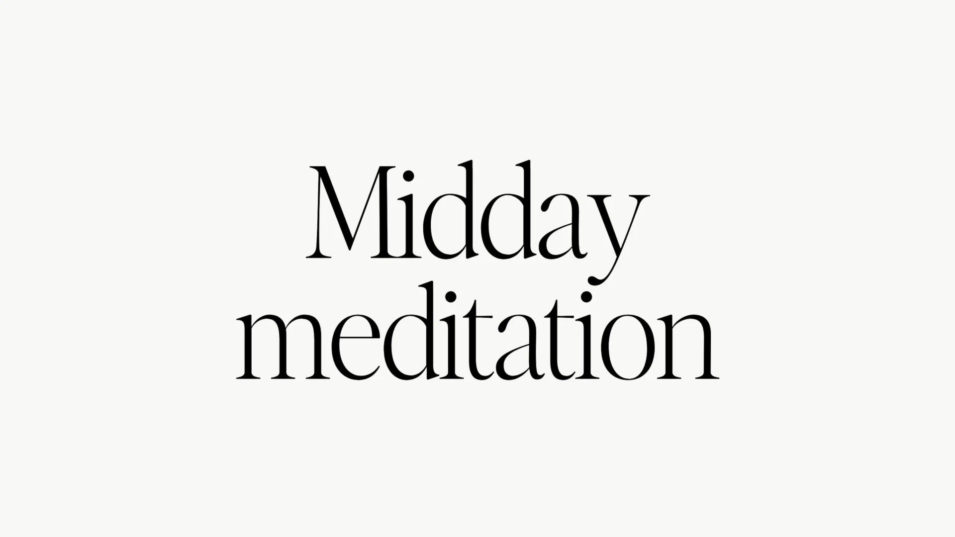 Midday meditation on Vimeo