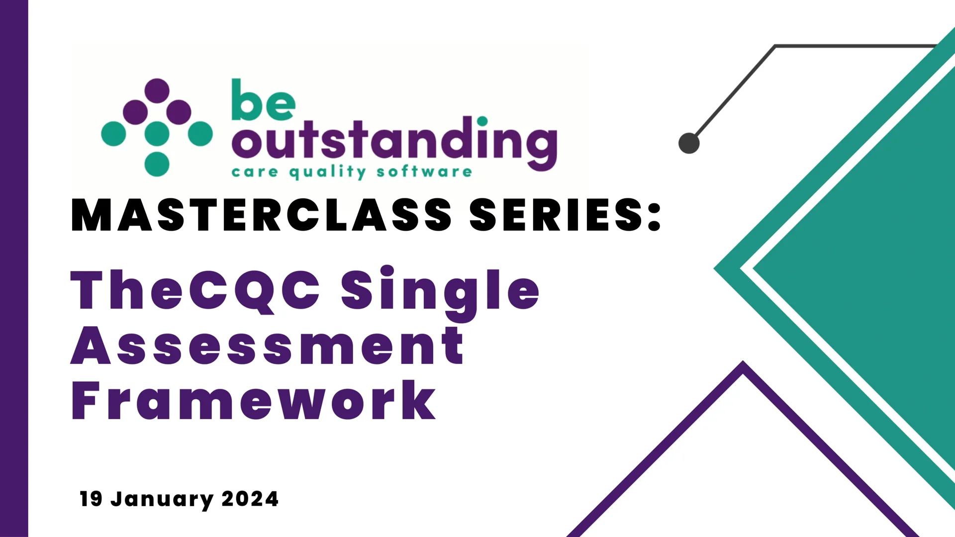 Be Outstanding Masterclass: The CQC Single Assessment Framework on Vimeo