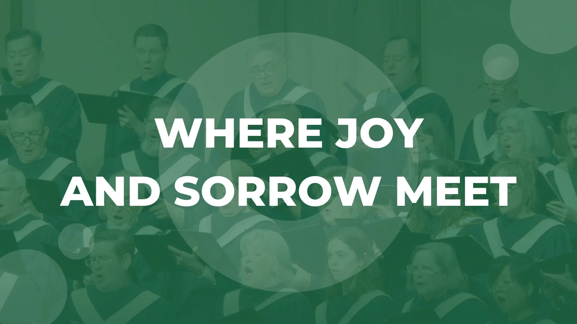 Special Music | "Where Joy & Sorrow Meet" | Adult Choir & Orchestra ...