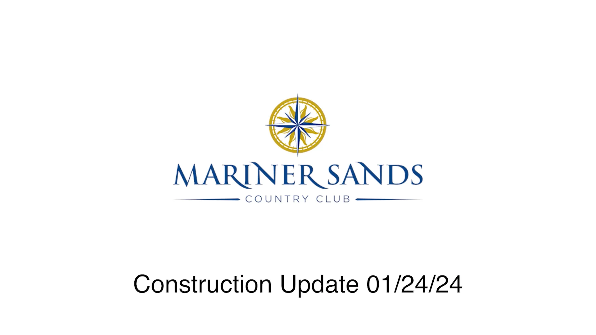 Mariner Sands Construction Update 012424_2