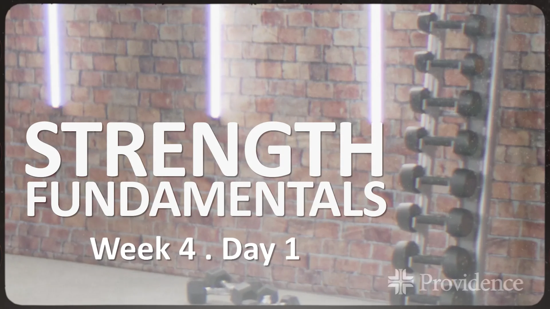 Strength Fundamentals | W4D1