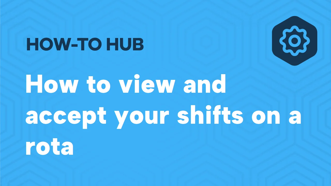 How to view and accept a shift on your rota