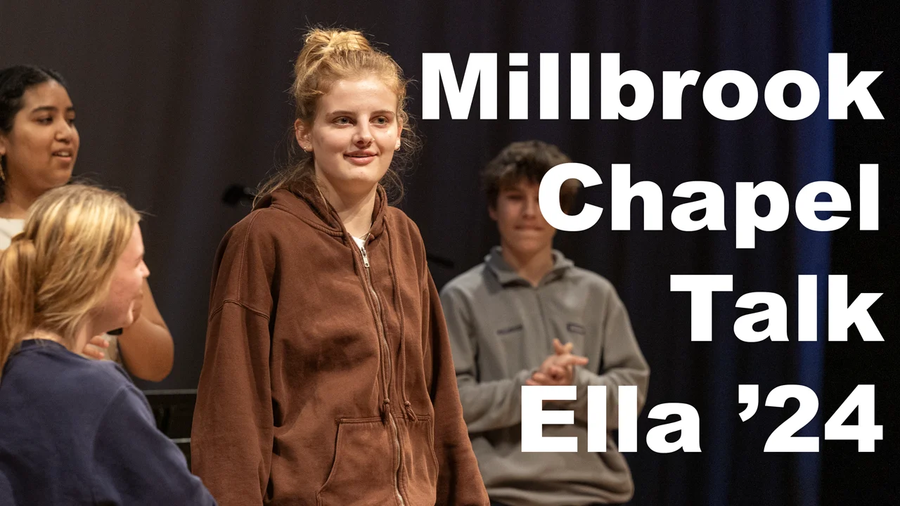 2023-2024 Chapel Talks - Millbrook Chapel Talk - Ella 24 on Vimeo