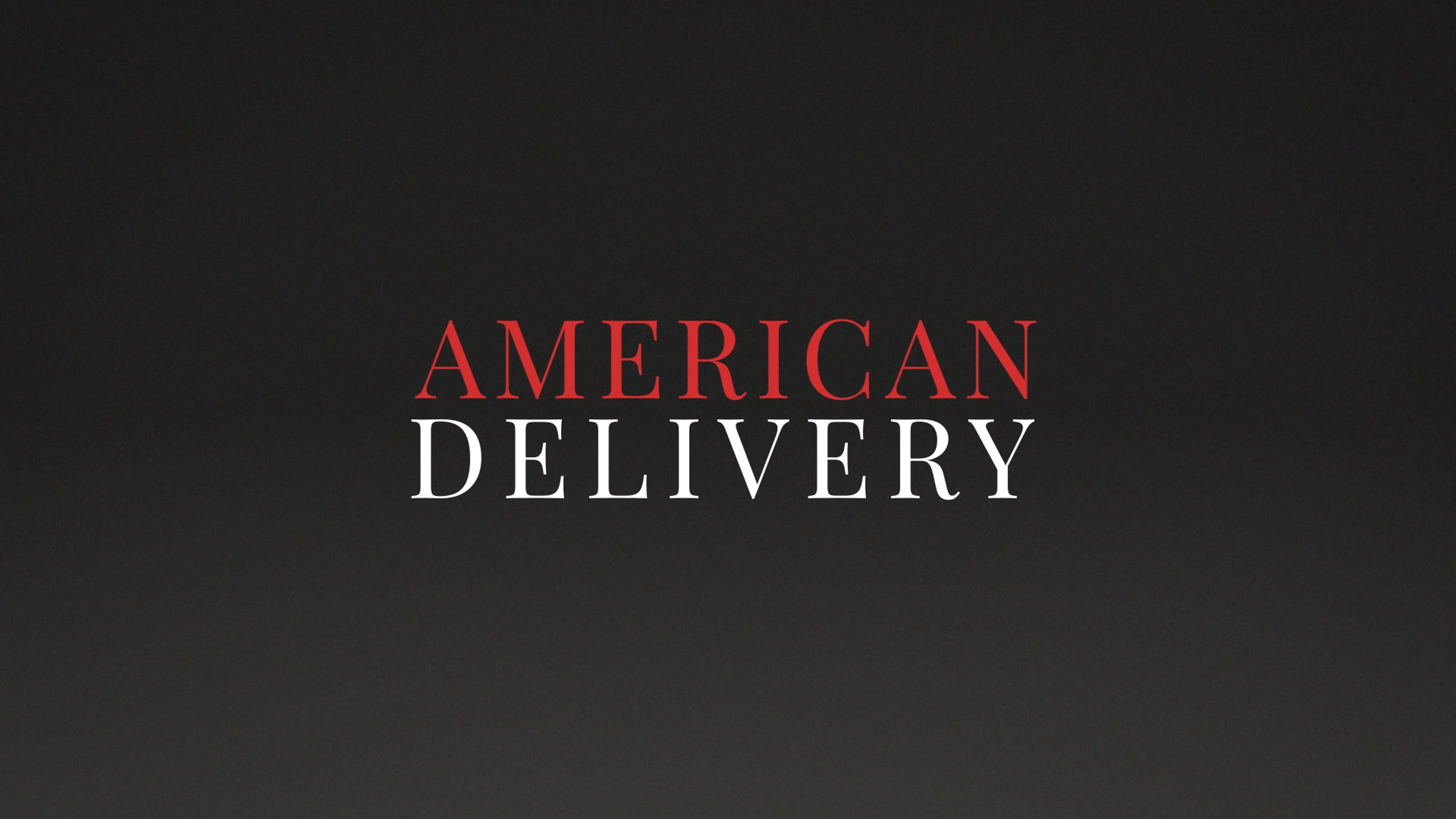 American Delivery - Film Opening Teaser
