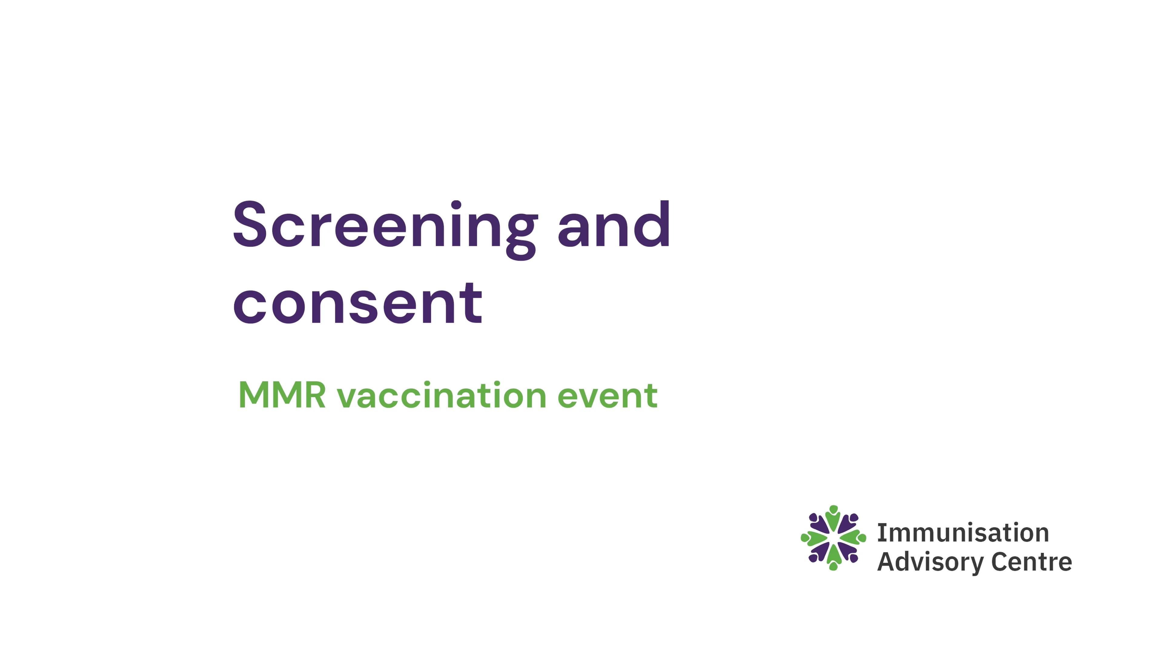 Screening and consent: MMR vaccination event