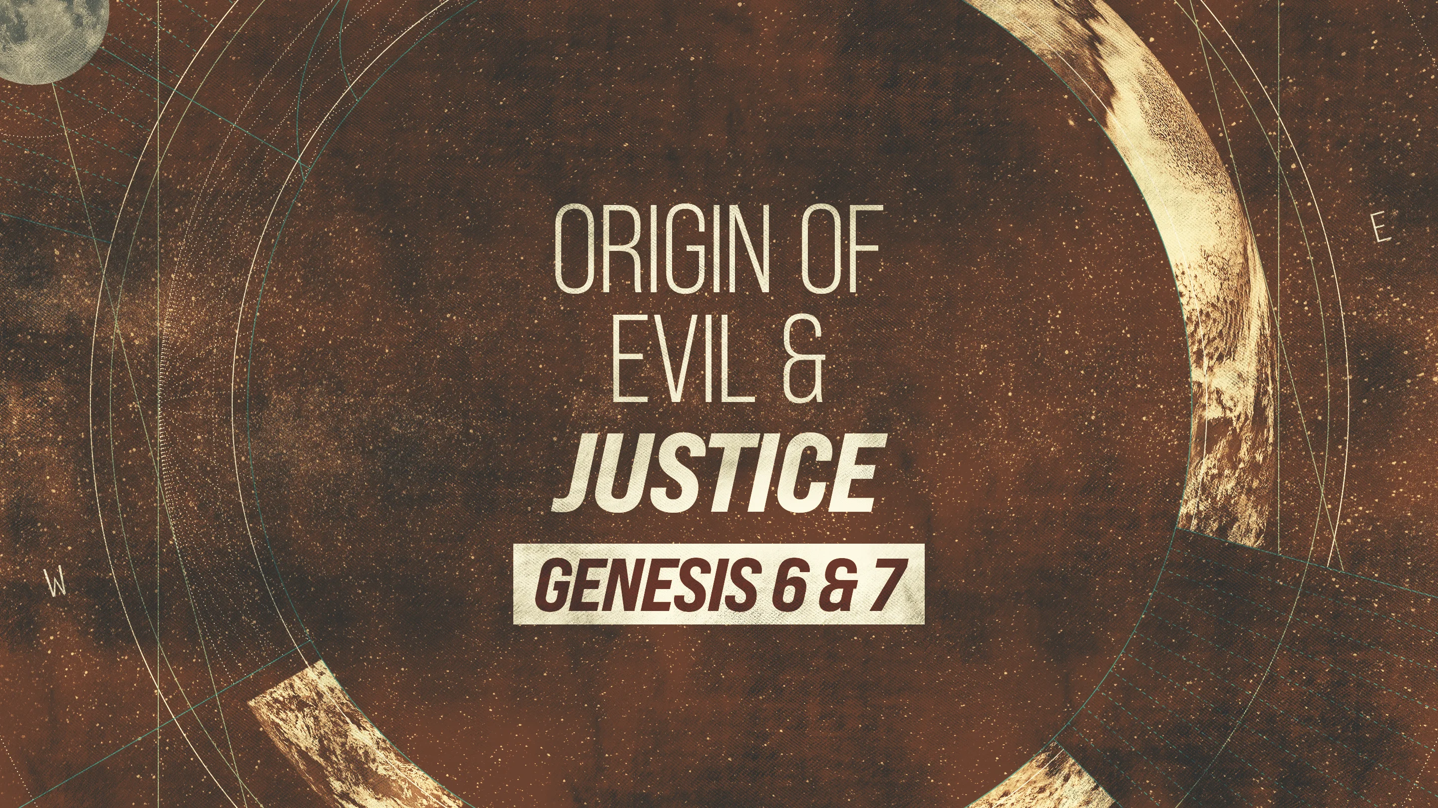 Origin of Evil & Justice - Genesis 6 & 7 on Vimeo