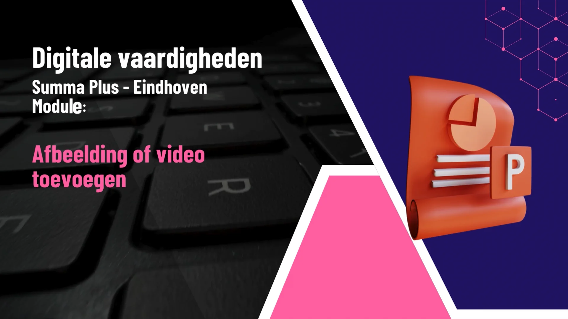 PowerPoint Afbeelding of video toevoegen