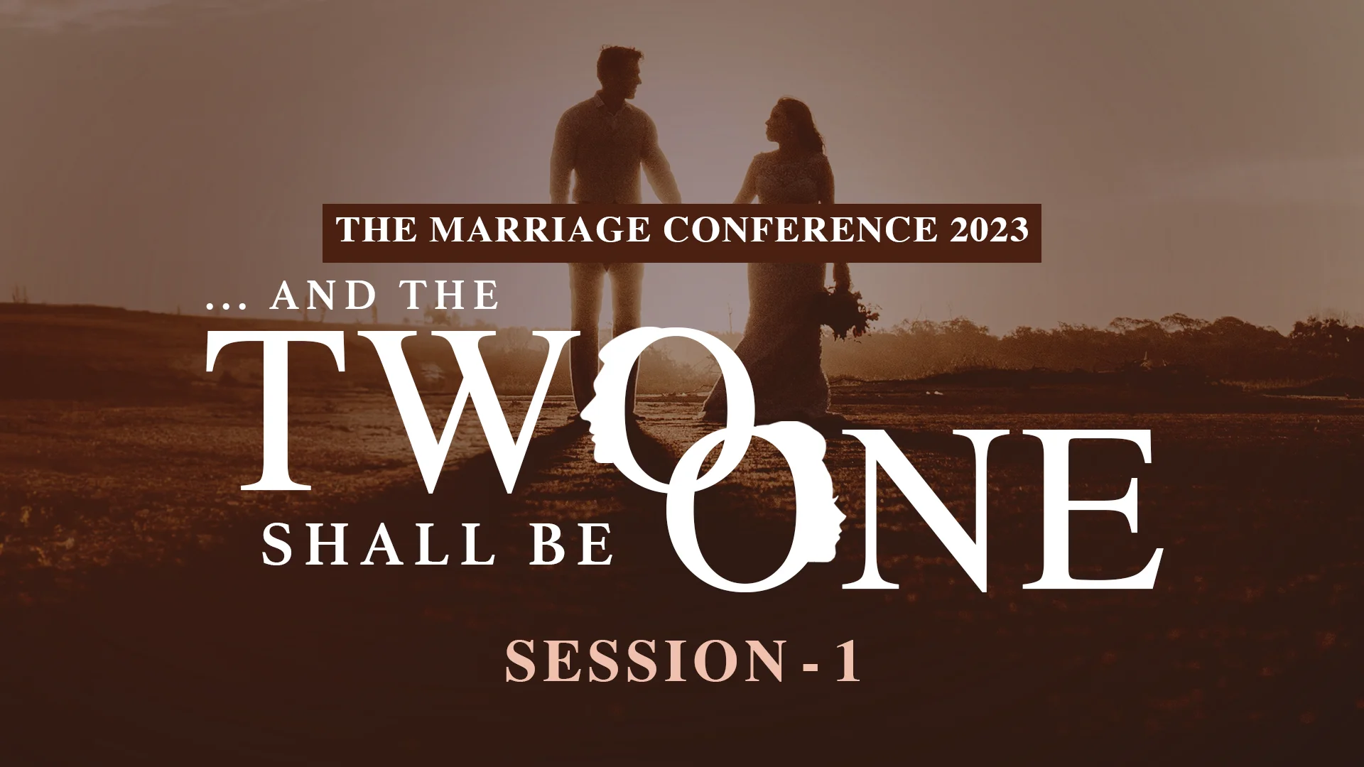 And the two shall be one, Marriage Conference 2023, Session 1 on Vimeo