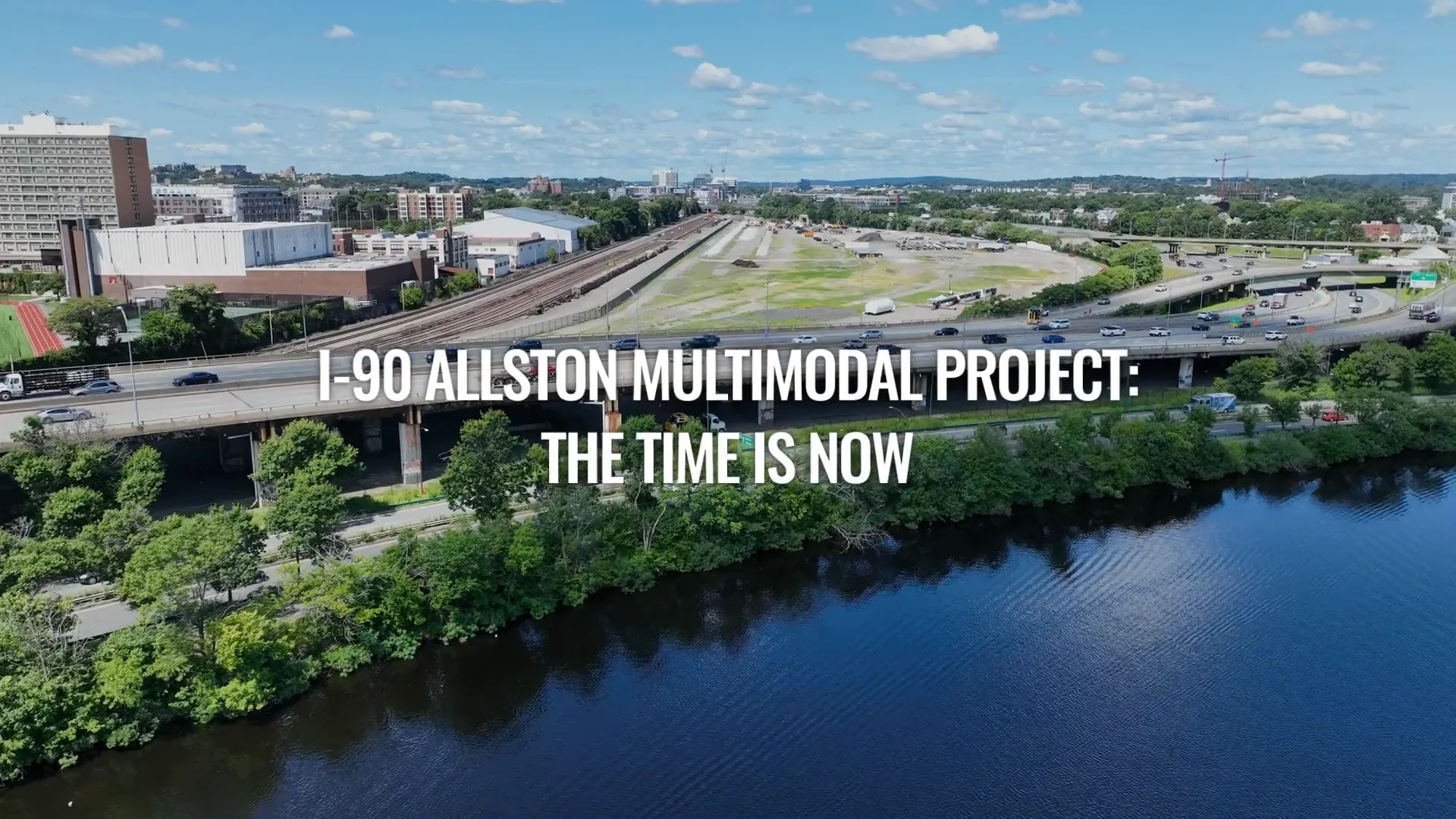 I-90 Allston Multimodal Project: The Time is Now