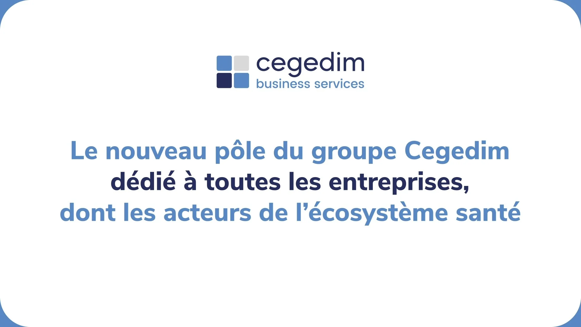 Présentation Cegedim Business Services on Vimeo