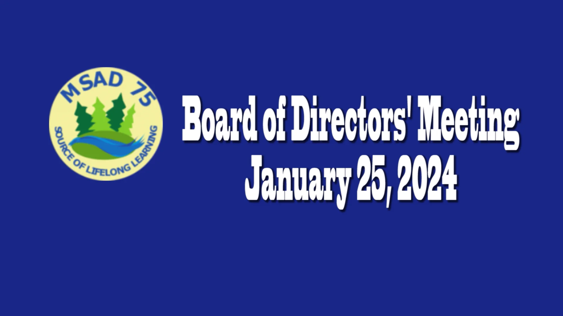 MSAD 75 Board Meeting 25Jan2024 on Vimeo