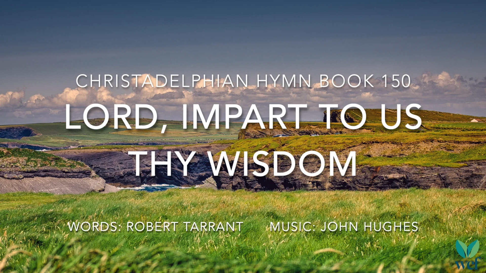Hymn 150 - Lord, impart to us Thy wisdom