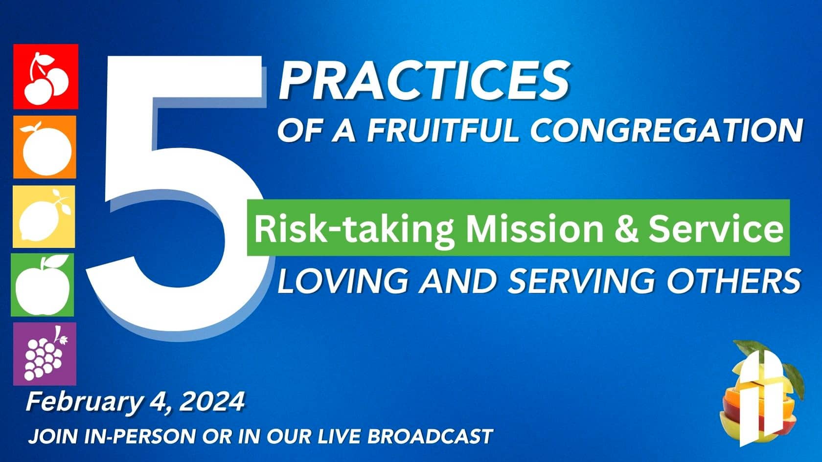 5 Practices of a Fruitful Congregation, Risk-taking Mission and Service ...