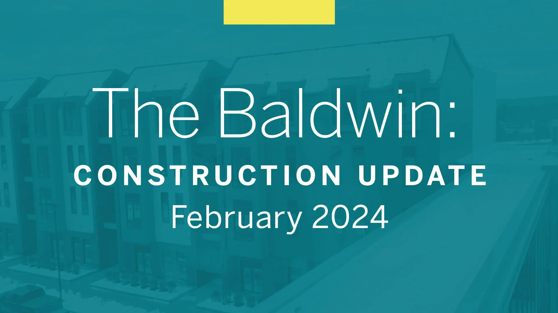 The Baldwin Construction Update: February 2024 on Vimeo