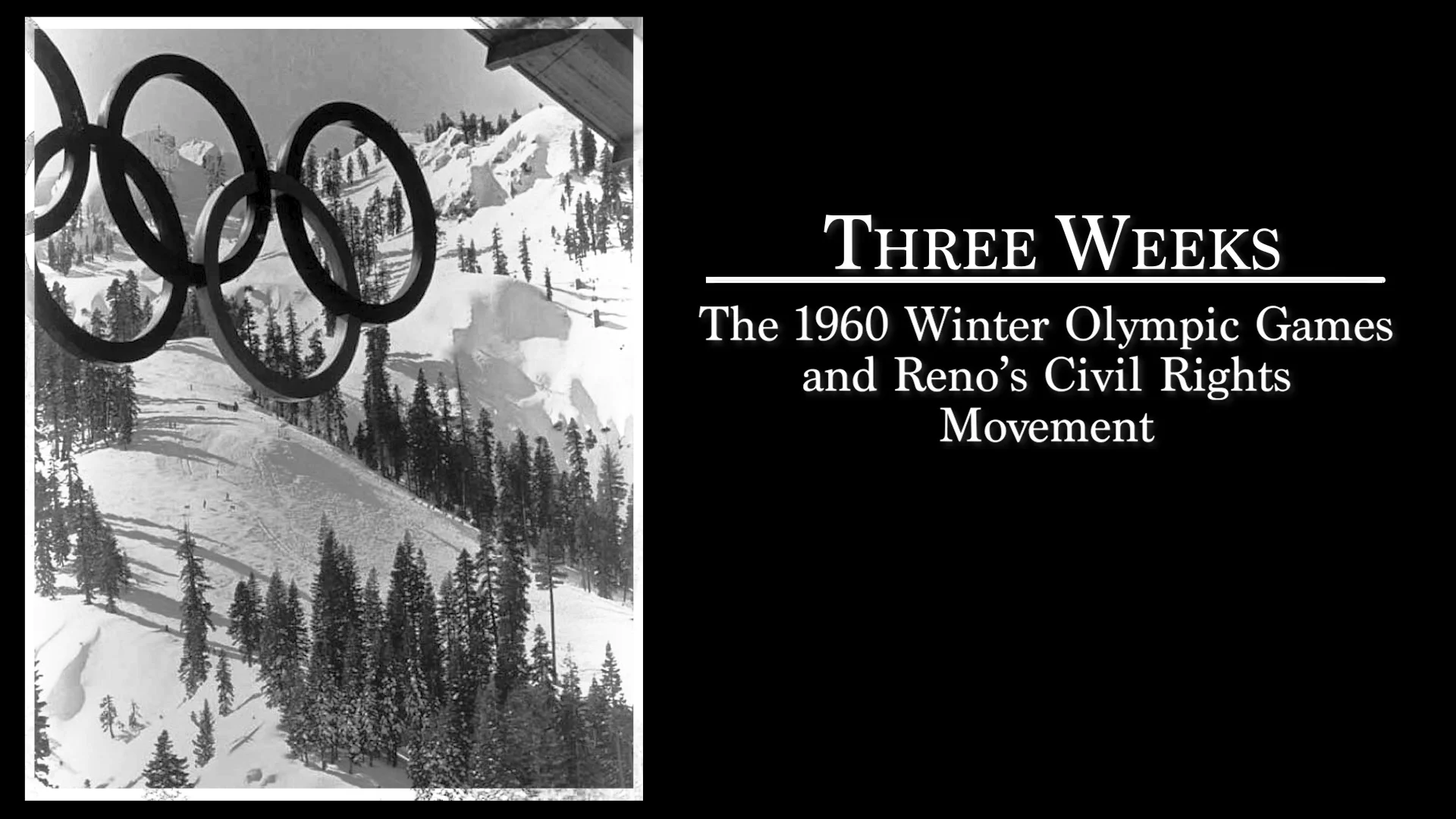Three Weeks: The 1960 Winter Olympics and Reno's Civil Rights Movement ...