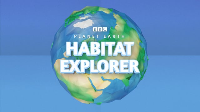 Planet Earth - Habitat Explorer - The FWA