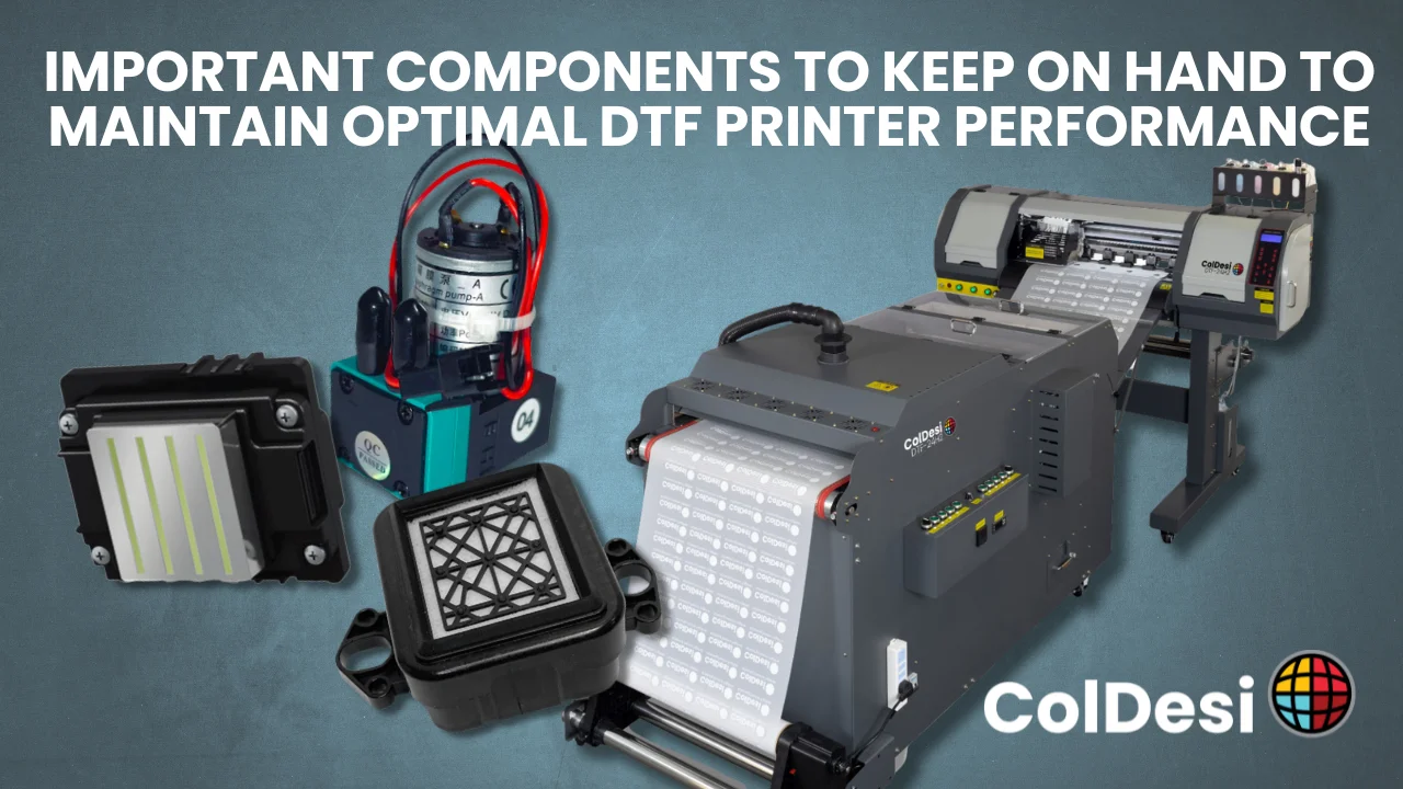 Important Components To Keep On Hand To Maintain Optimal DTF Printer Performance