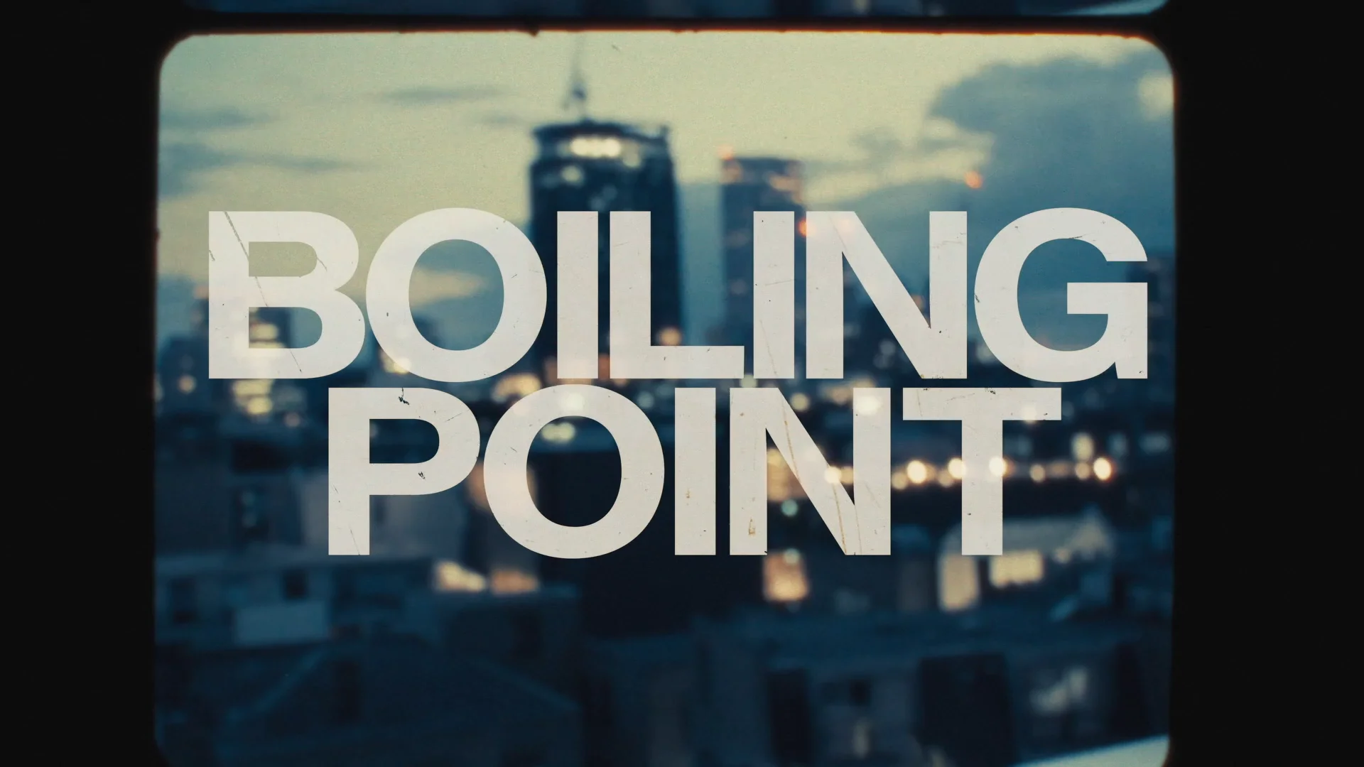 BOILING POINT TV SERIES - OPENING CREDITS on Vimeo