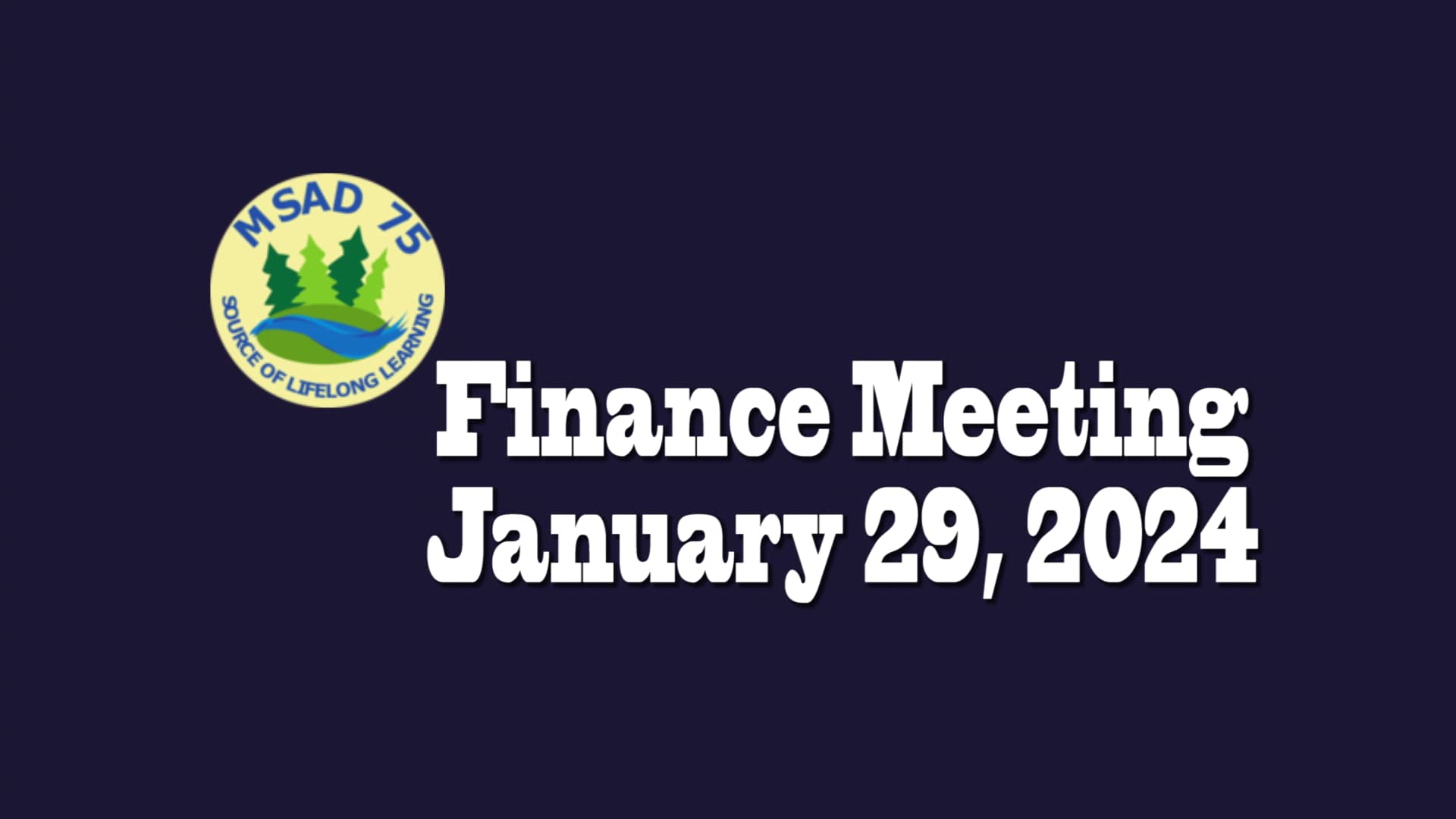 MSAD 75 Finance Committee 29Jan2024 on Vimeo