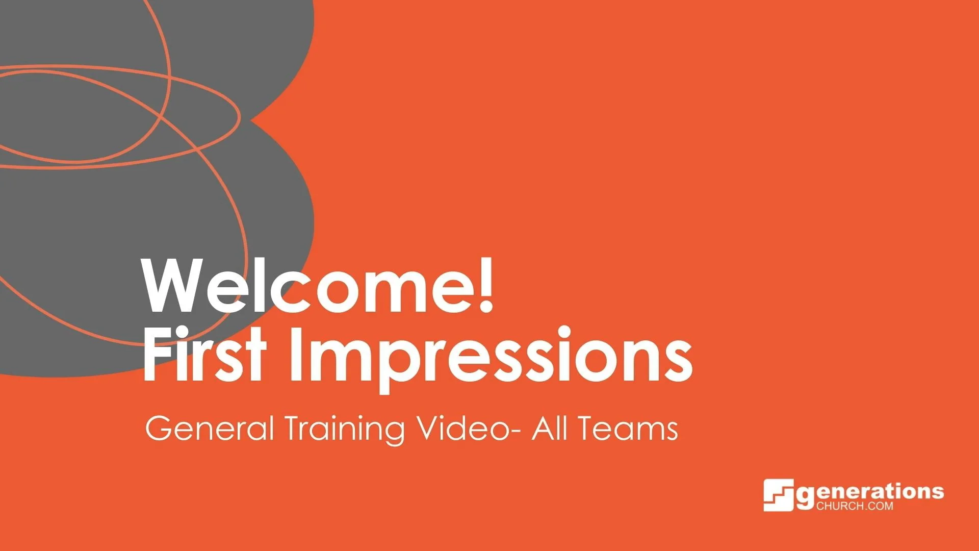 First Impressions General Training Video