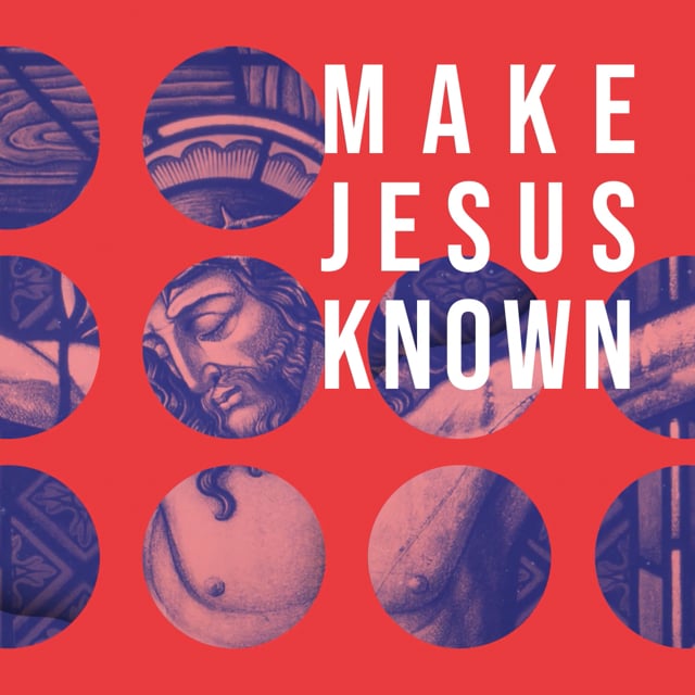 Sermon Series: Make Jesus Known - Church Visuals