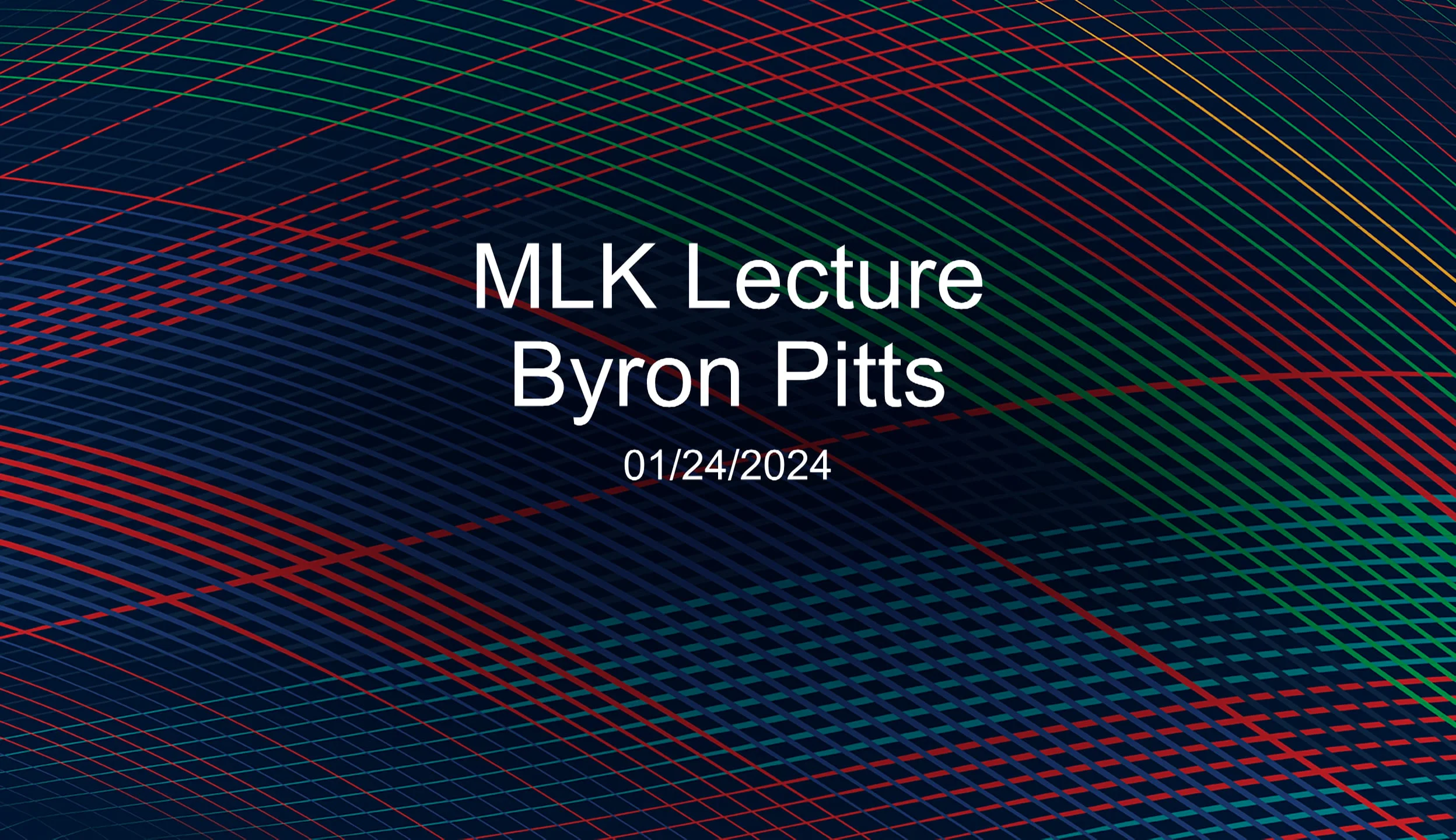 2024 MLK Lecture featuring Byron Pitts on Vimeo