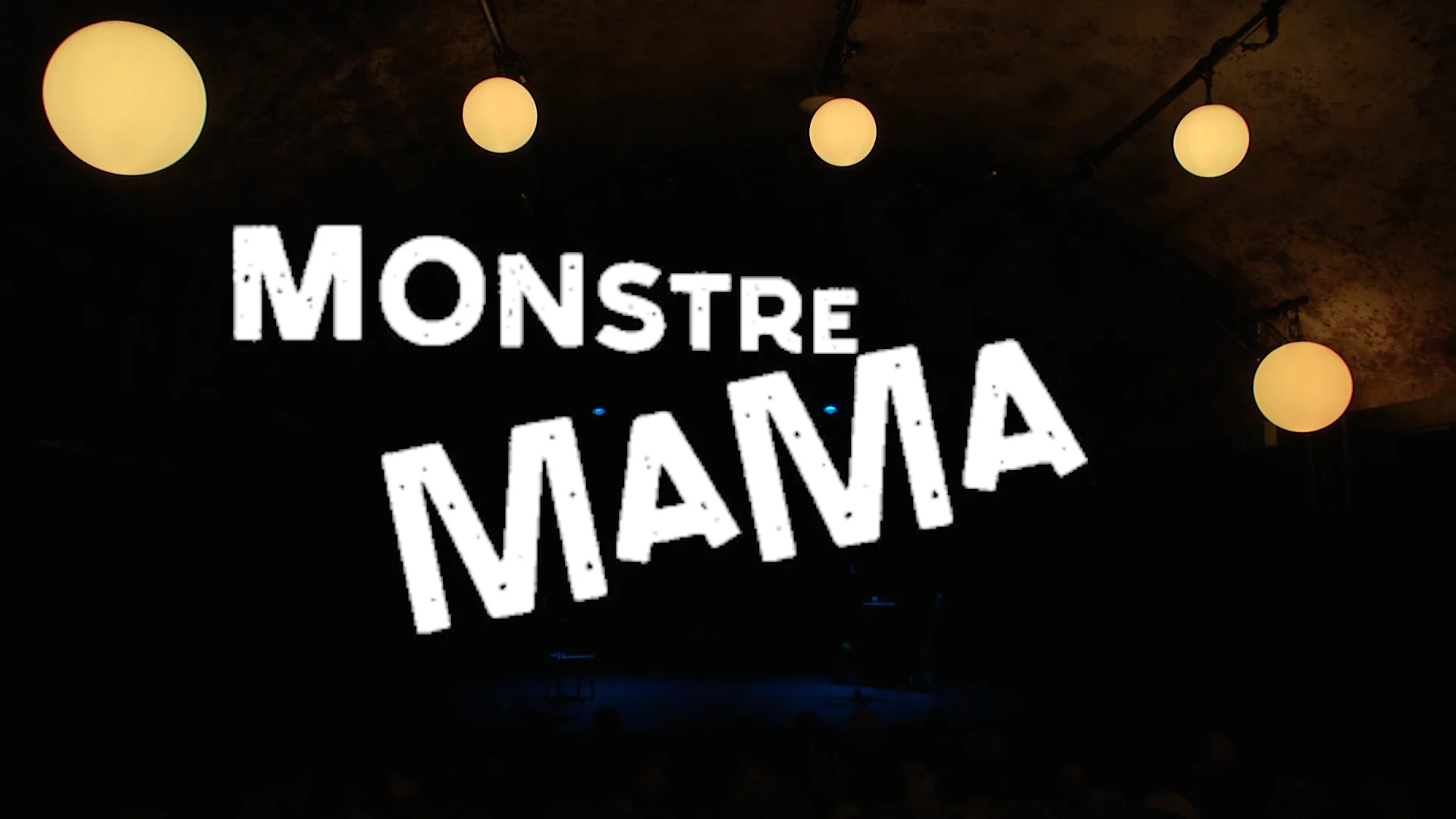 MONSTRE MAMA on Vimeo