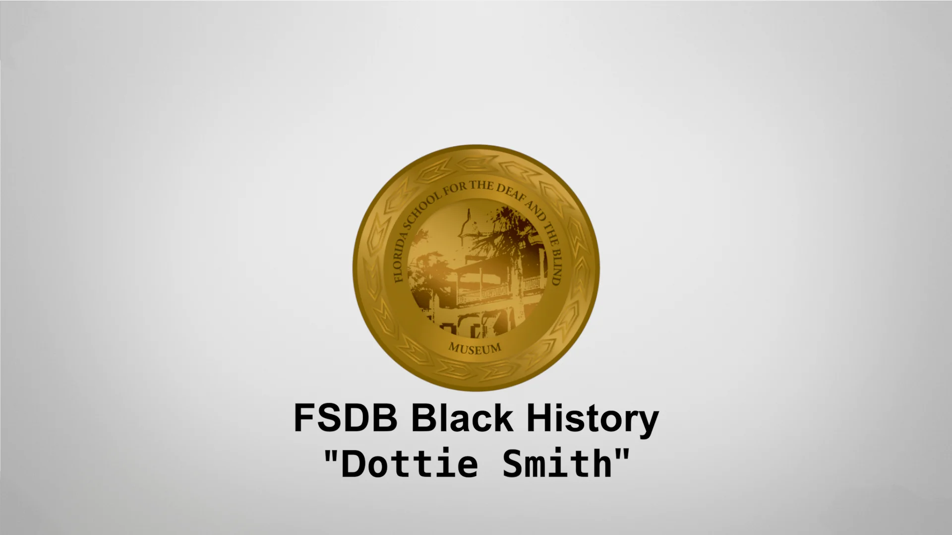 FSDB Black History – Dottie Smith