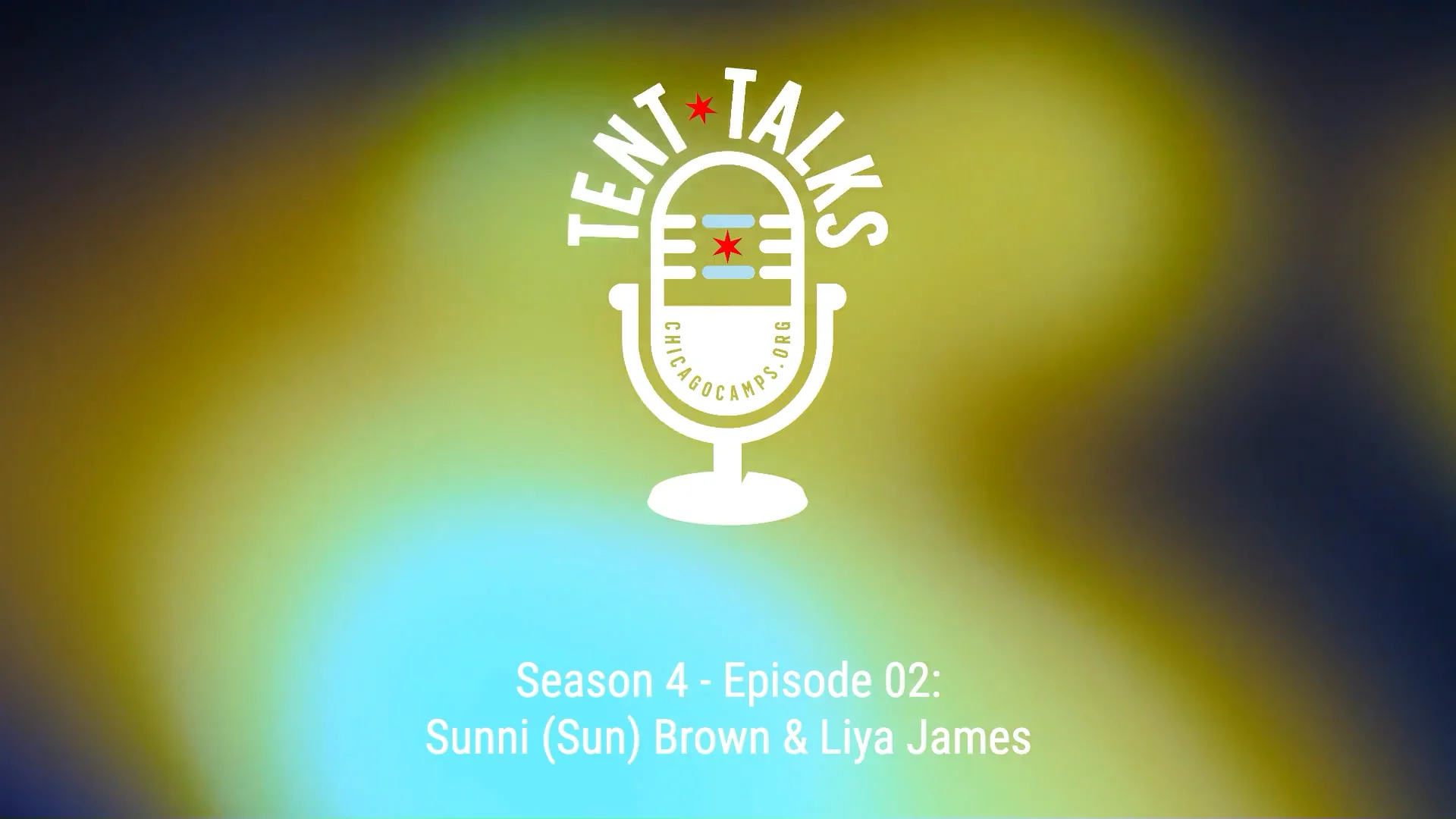 Tent Talks - S4E02 Sunni Brown & Liya James on Vimeo