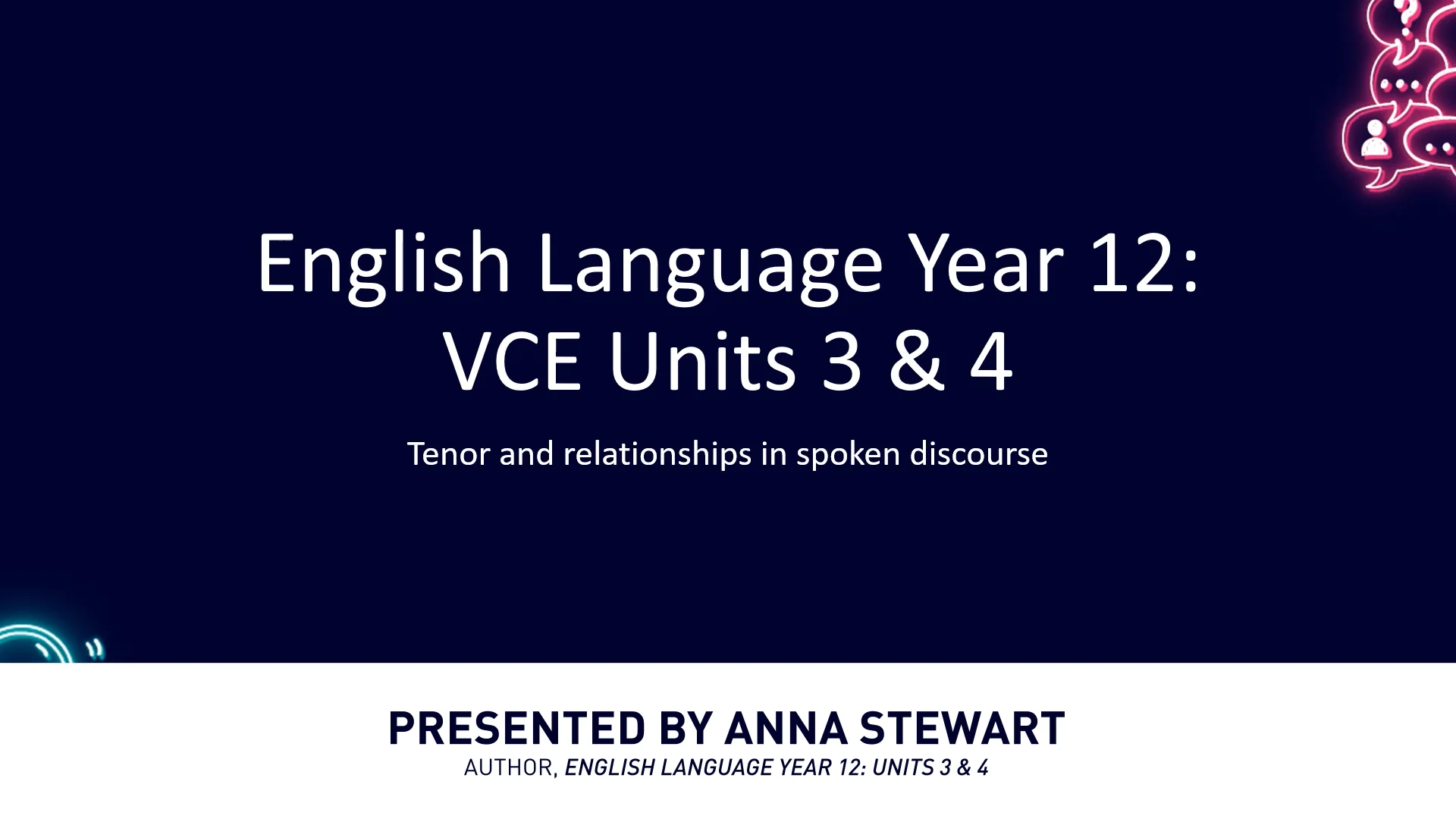 Tenor and relationships in spoken discourse - English Language Year 12 ...
