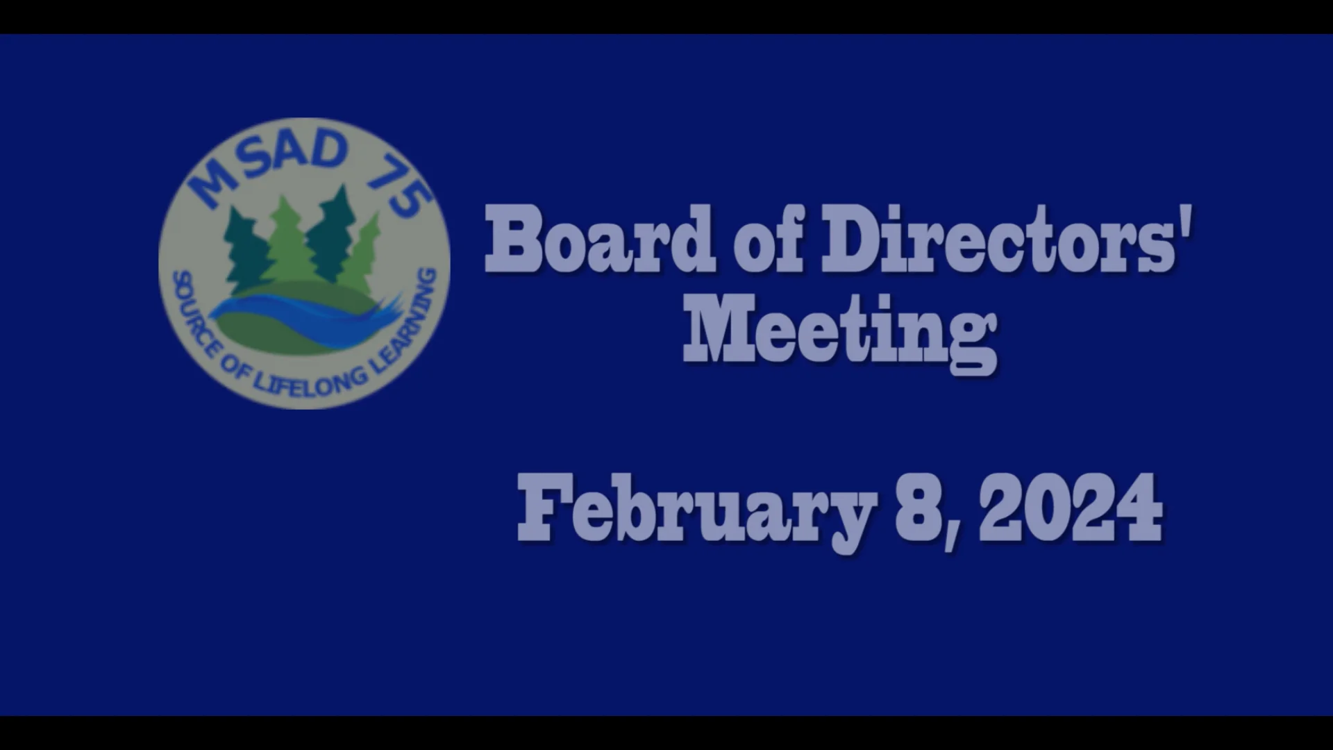 MSAD 75 Board of Directors 8Feb2024 on Vimeo