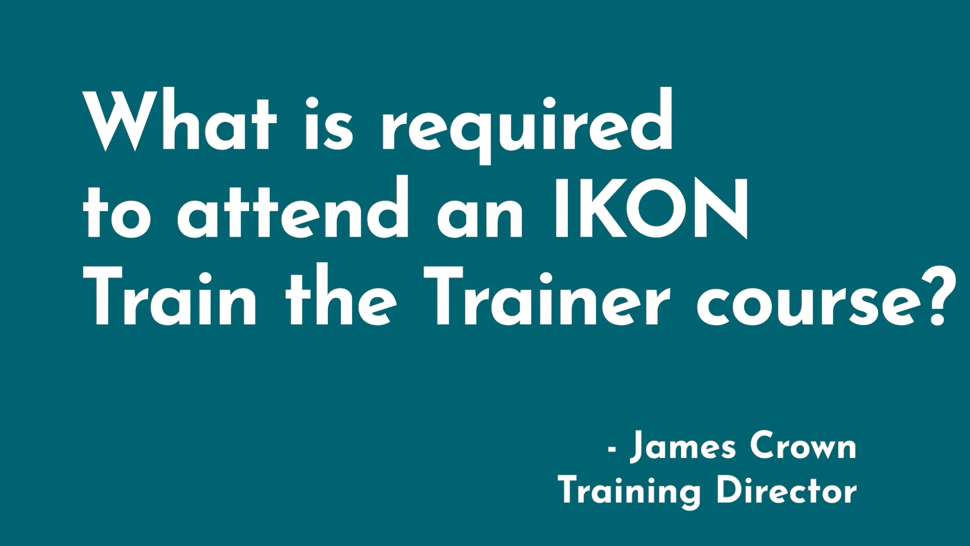 IKON Training - Train the Trainer Q&A on Vimeo