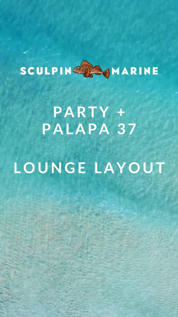 Party / Palapa 37 Lounge Layout Mobile View by Sculpin Marine on Vimeo