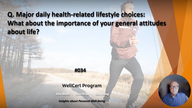 #034 What about the importance of your general attitudes about life ...