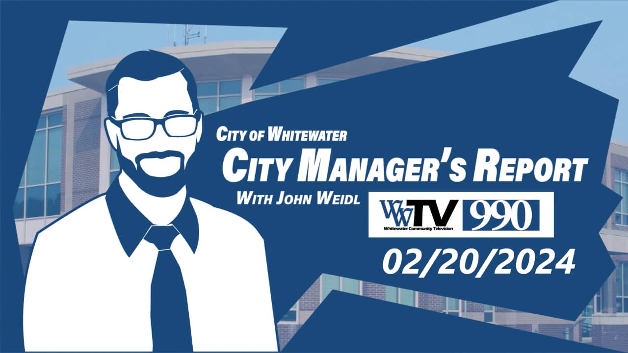 City Manager's Report 02/20/2024 on Vimeo