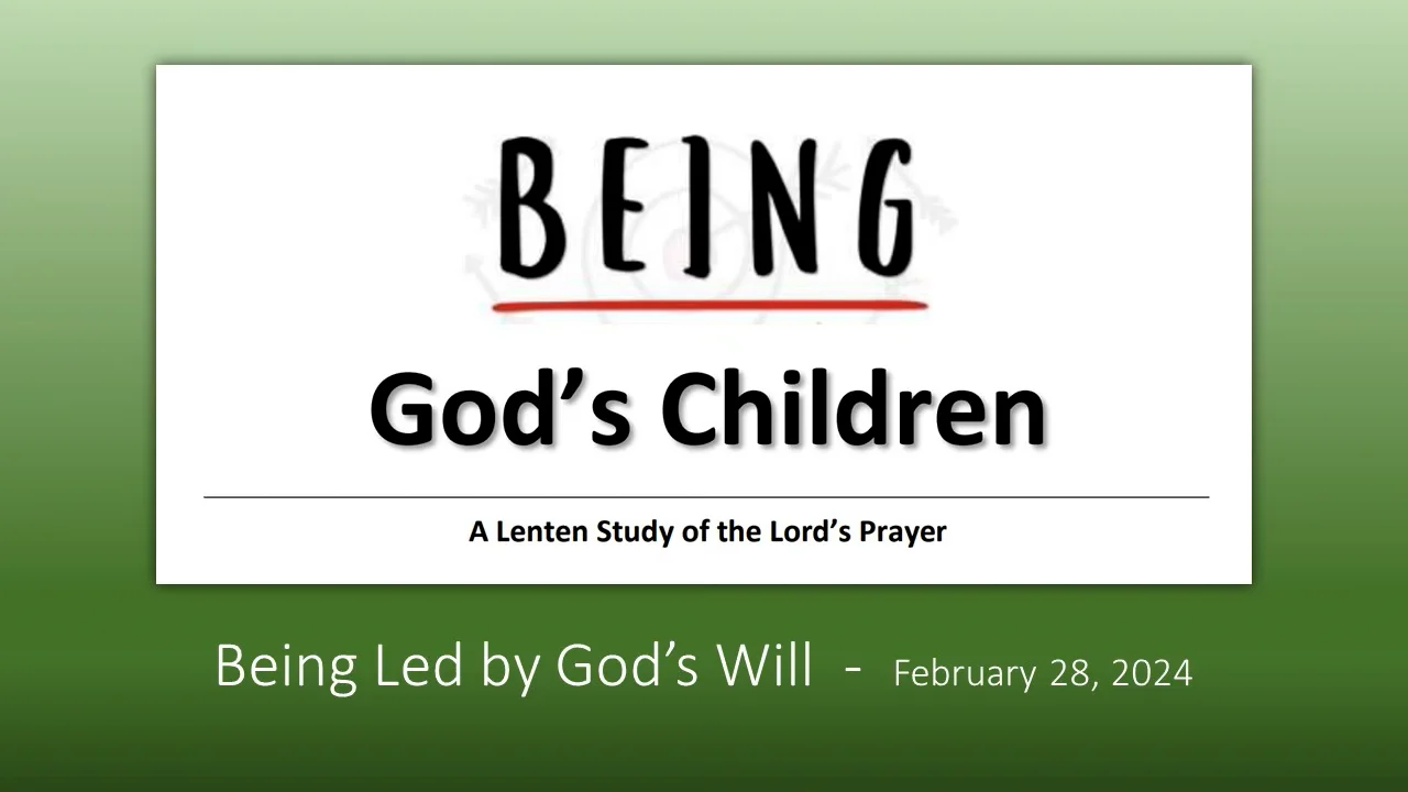 2024-02-28 Being Led by God's Will on Vimeo