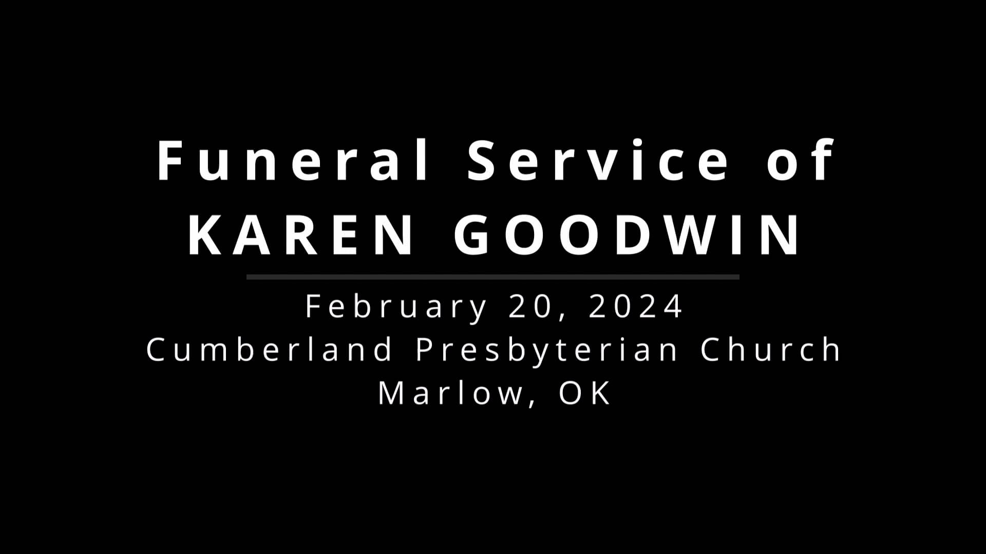 Karen Goodwin Funeral Service on Vimeo