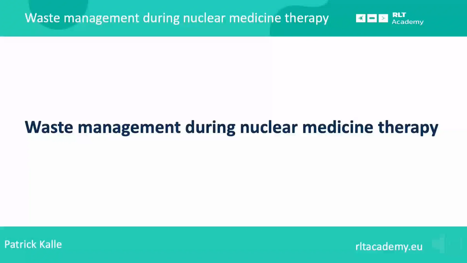 RLT Academy - Basic Course - Waste management during nuclear medicine ...