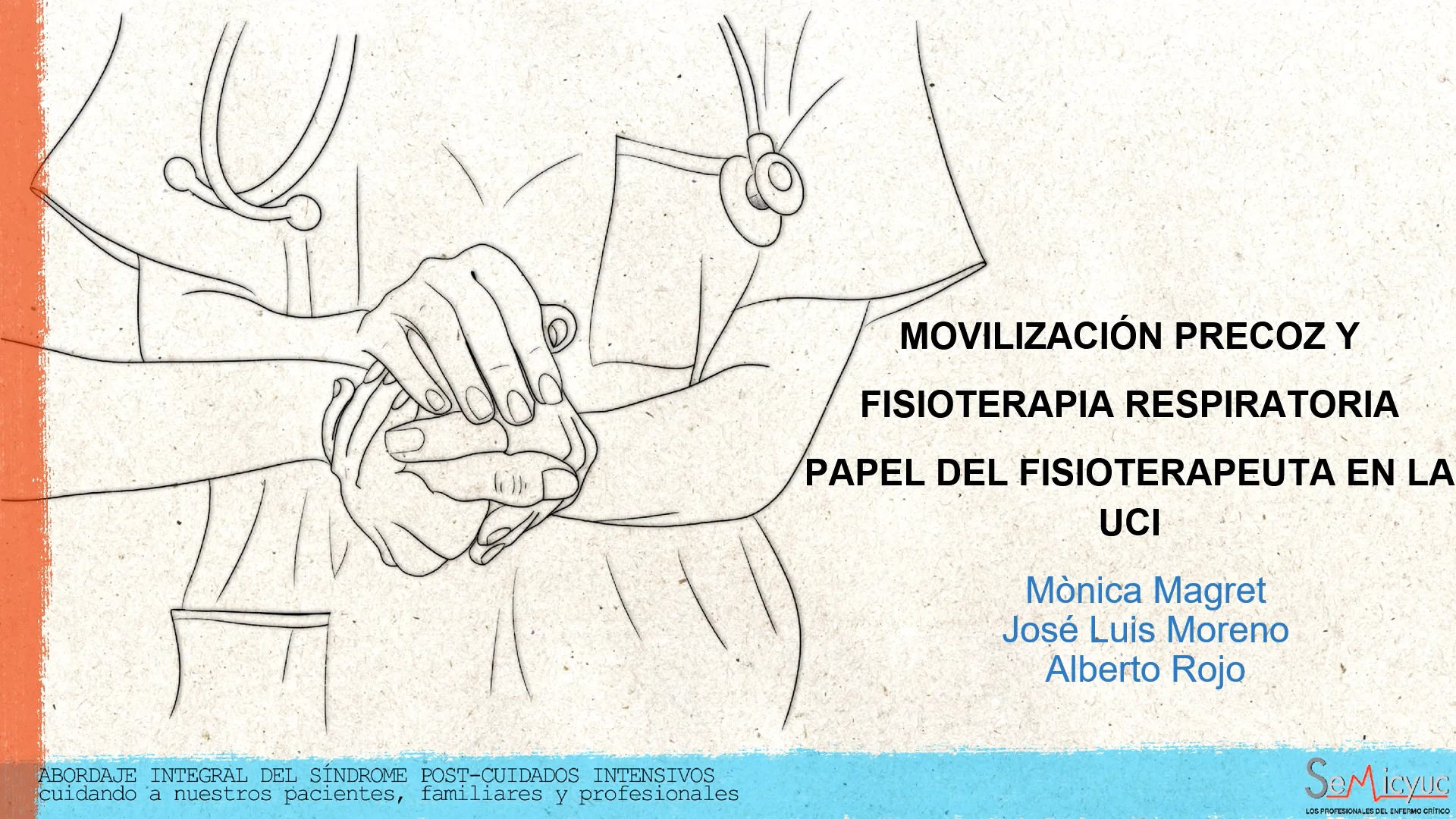 M1 T5. Movilización y rehabilitación precoz. Papel del fisioterapeuta ...