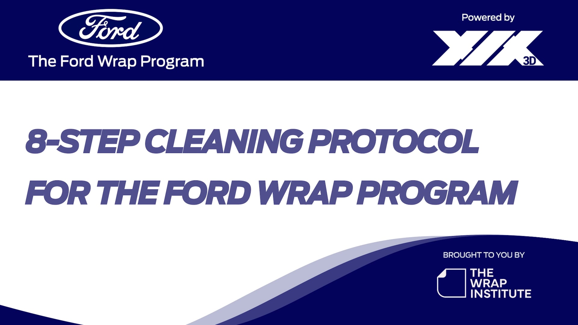 Ford Wrap Program: 8-Step Cleaning Protocol — The Wrap Institute