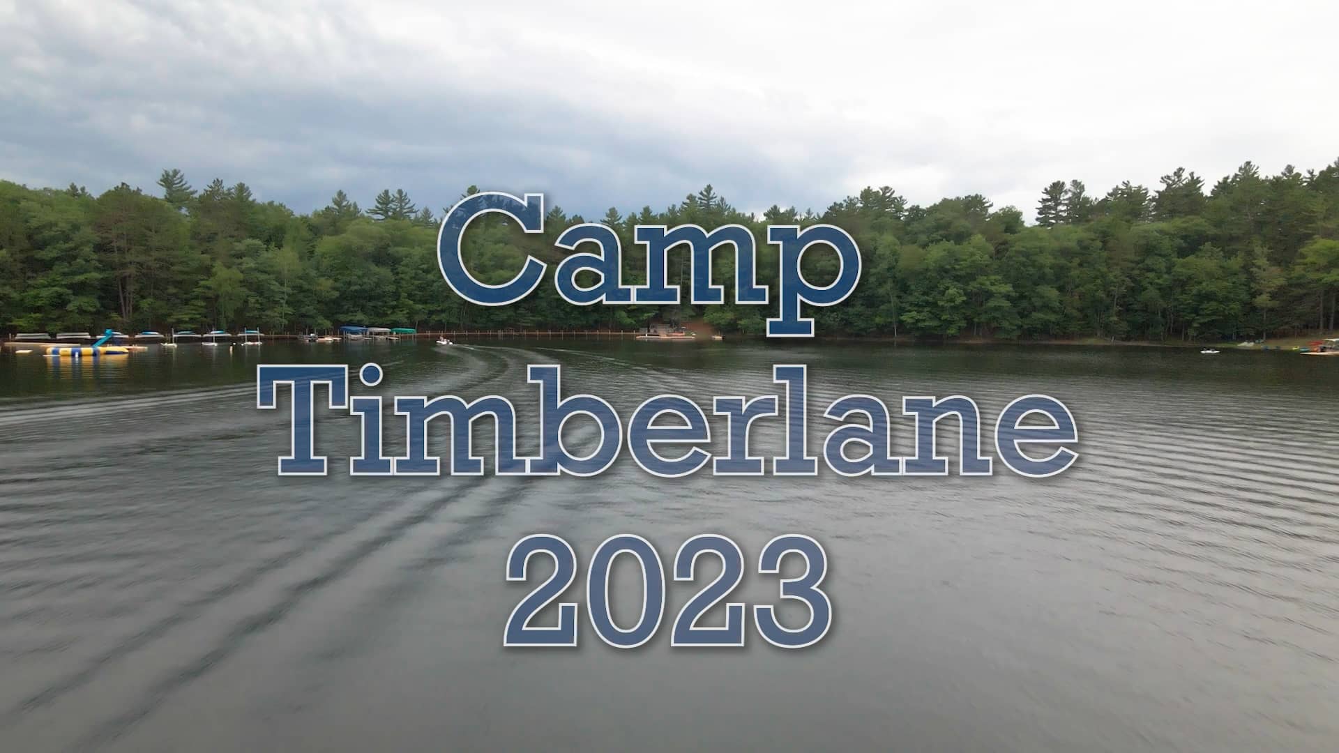 Camp Timberlane 2023 Recap Video on Vimeo