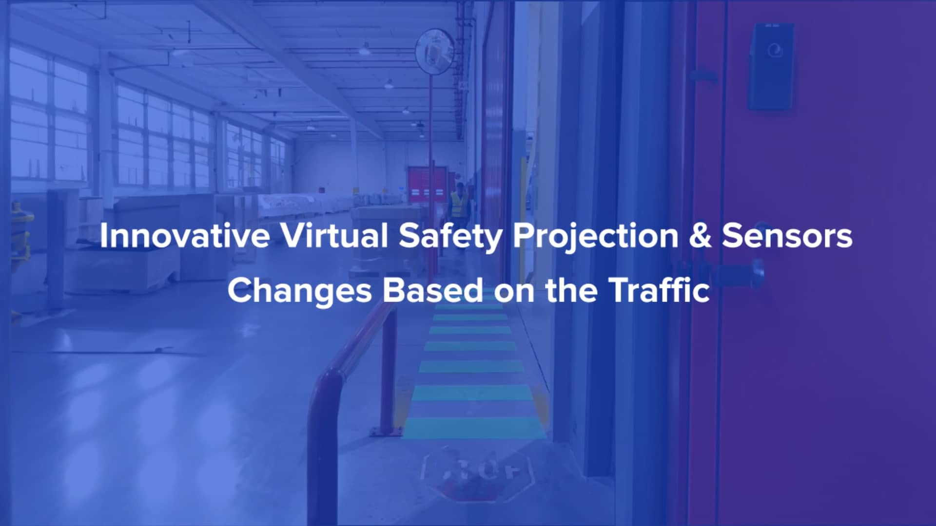 Dynamic Safety in Action: Visual Workplace's Virtual Safety Projection & Sensors Adapting to ...
