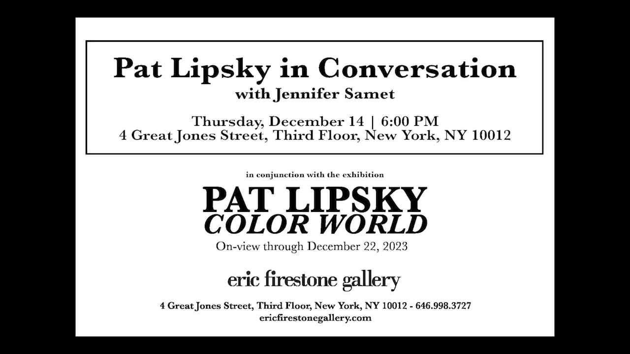 COLOR WORLD | PAT LIPSKY IN CONVERSATION WITH JENNIFER SAMET