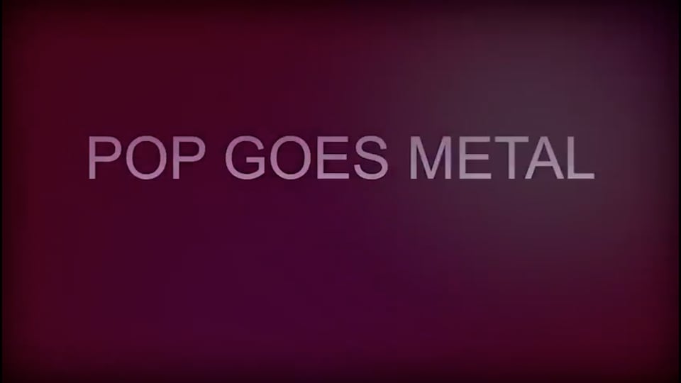 Pop Goes Metal