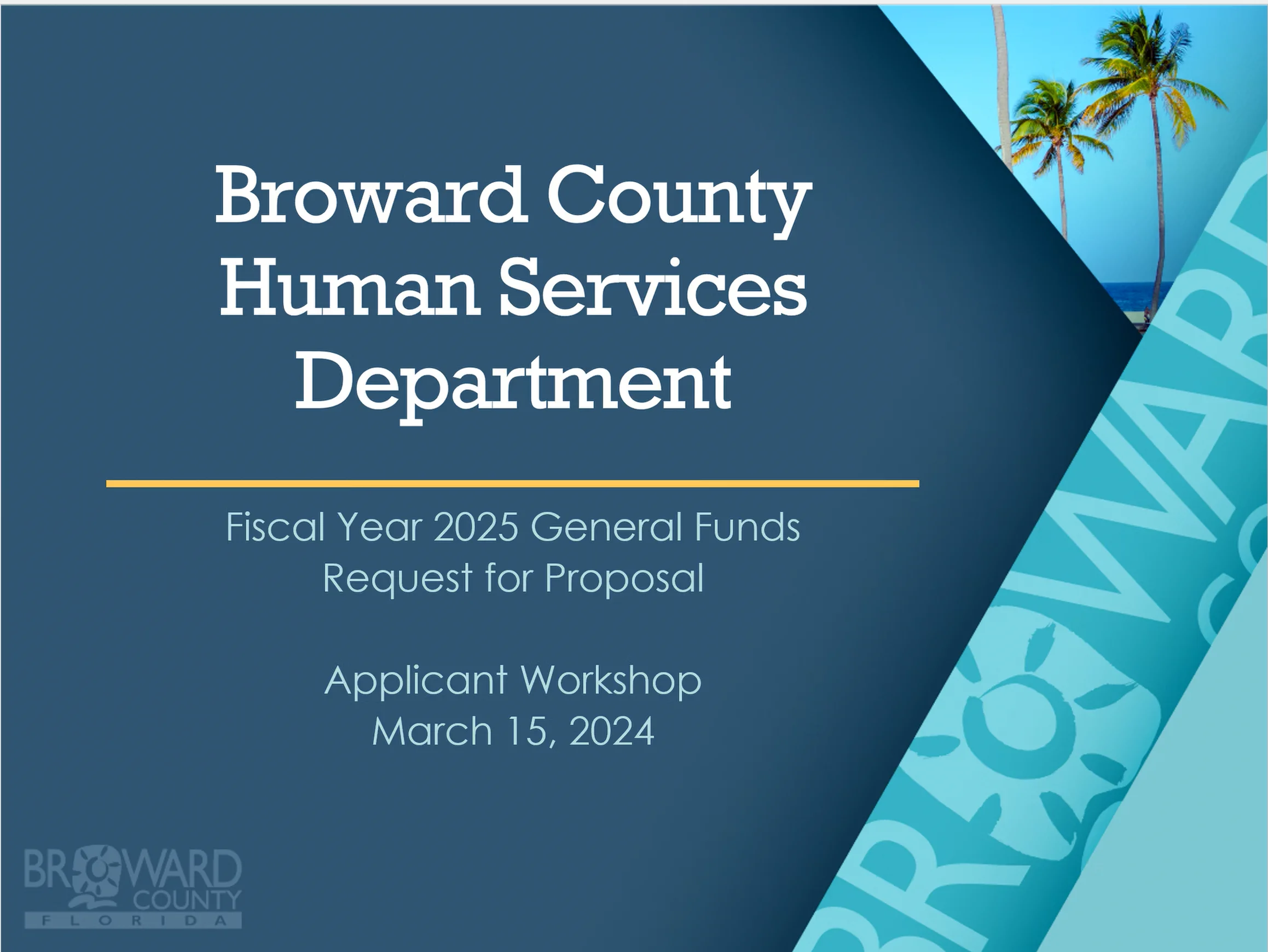 Fiscal Year 2025 General Funds Request for Proposal Applicant Workshop ...