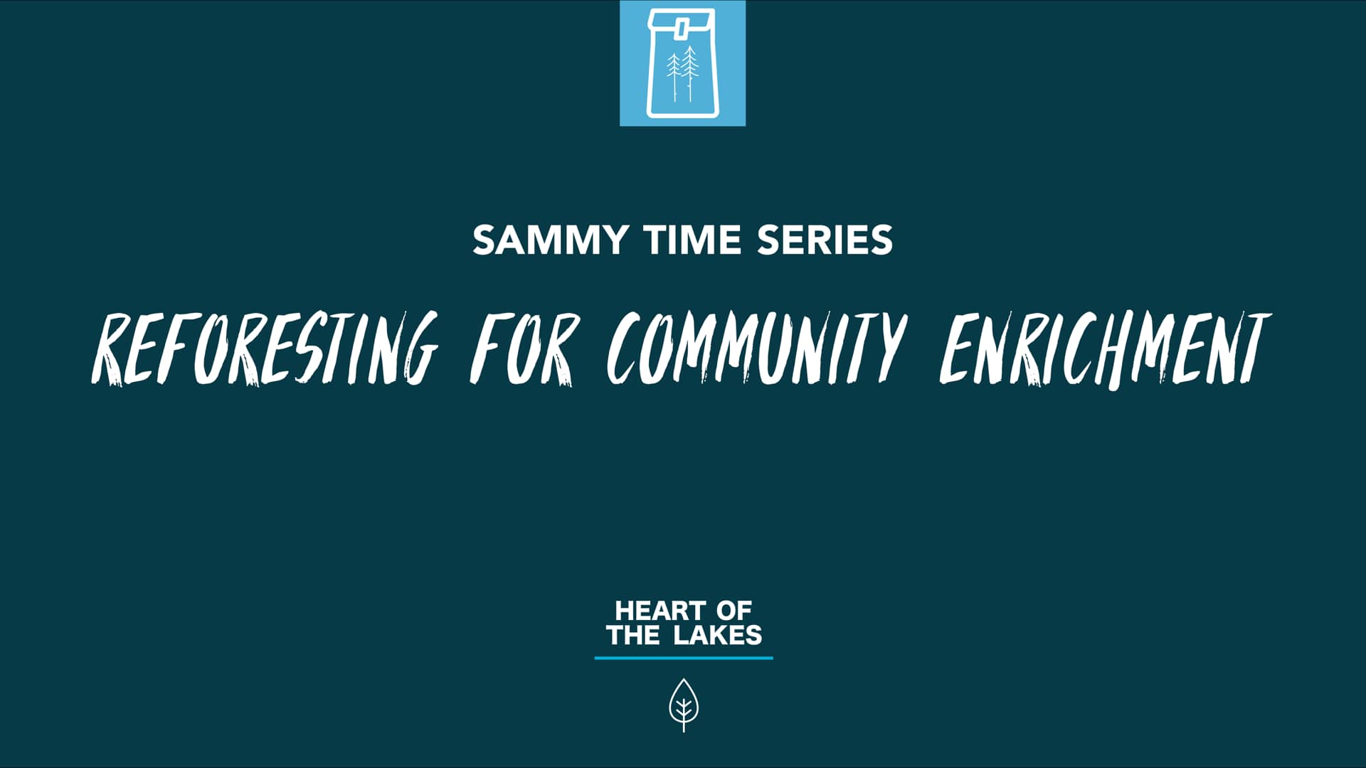 Sammy Time // Reforesting for Community Enrichment on Vimeo