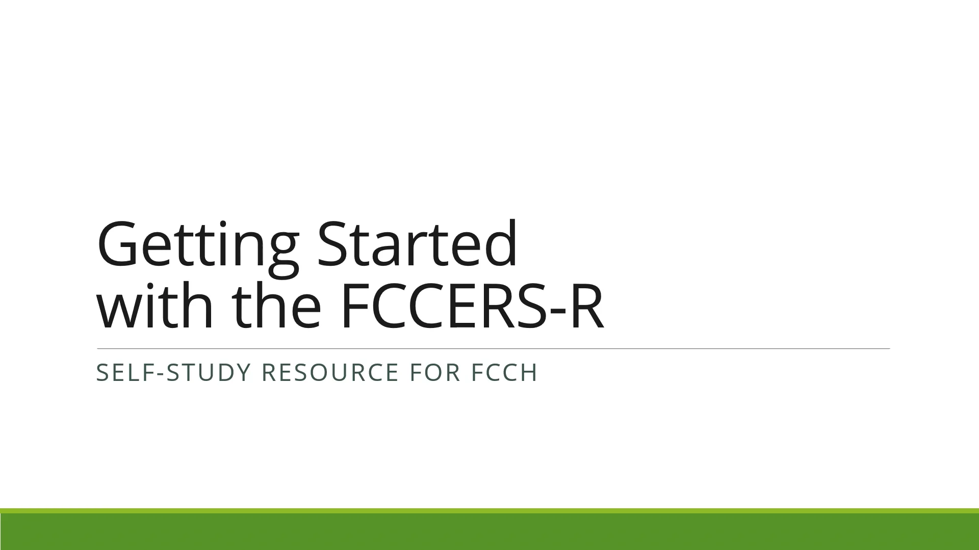 FCCH Self-Study: Getting Started with the FCCERS-R on Vimeo